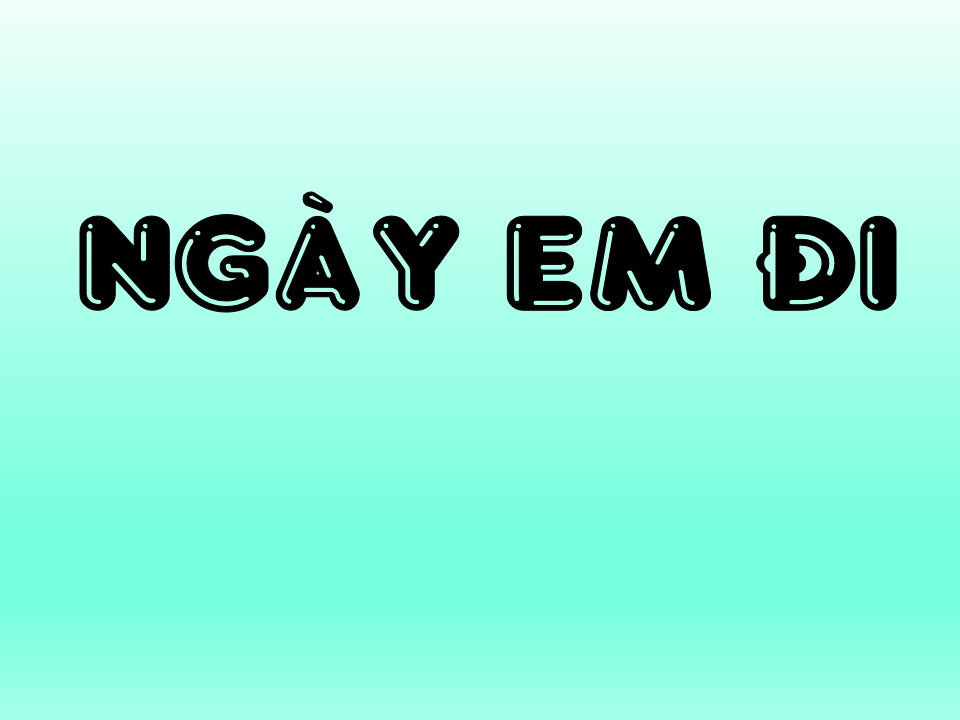Ngày Em Đi
